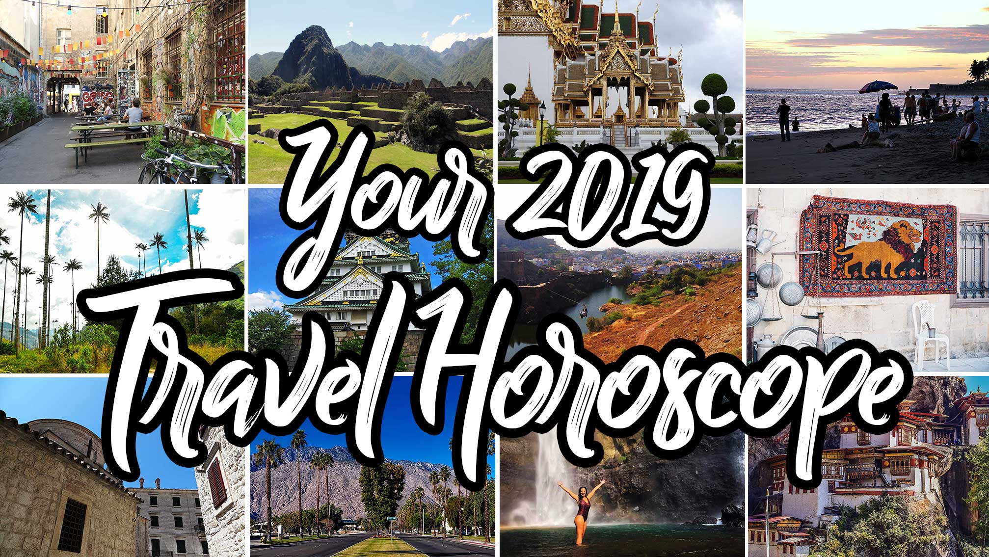 Your 2019 Travel Horoscope - Travel Tips for Every Star Sign
