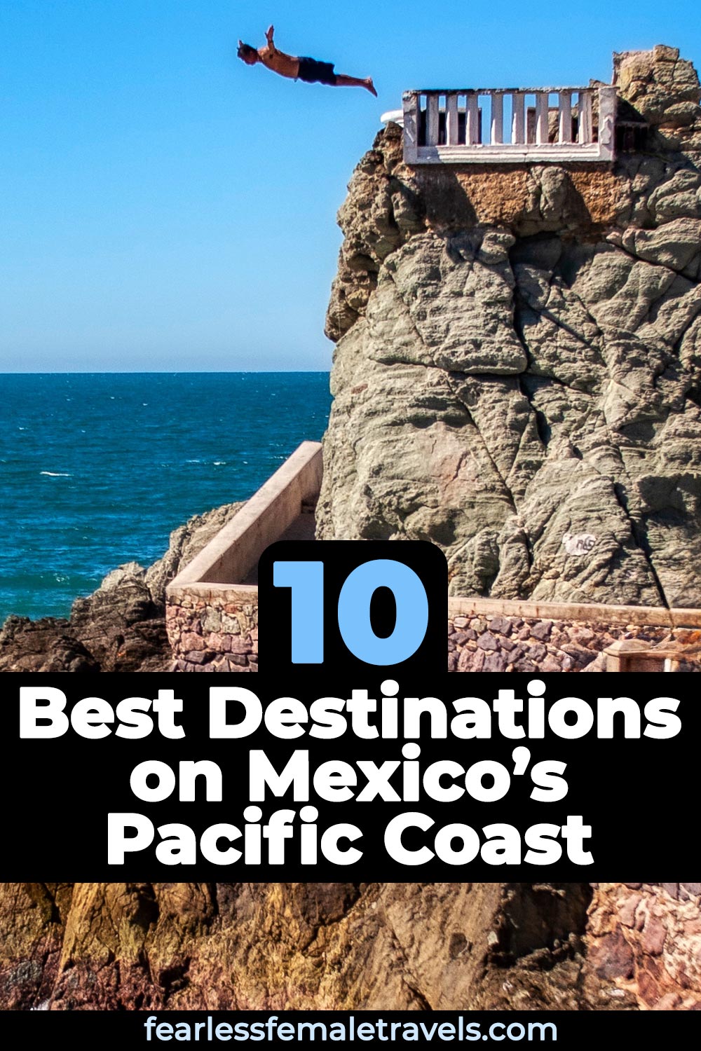 Mexico's West Coast - 10 Pacific Destinations That Are Worth Visiting