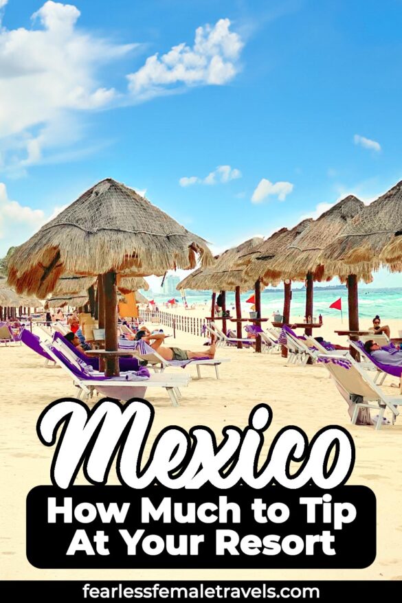 Tipping At an All-Inclusive in Mexico: Who To Tip & How Much