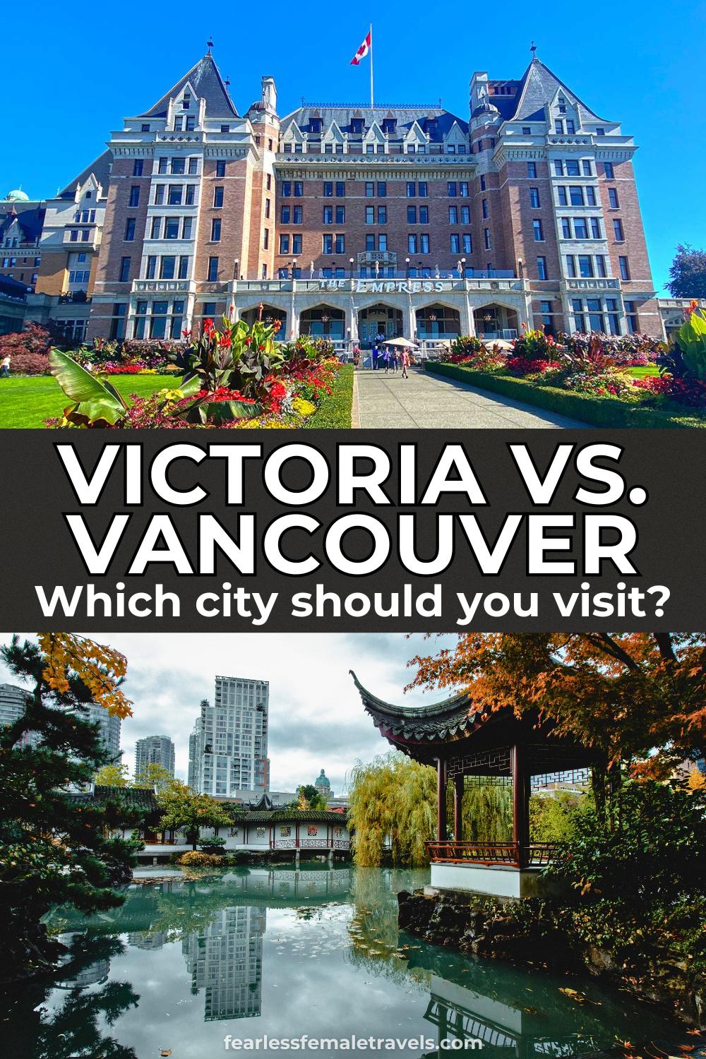 Victoria vs. Vancouver - Which One Should You Visit?