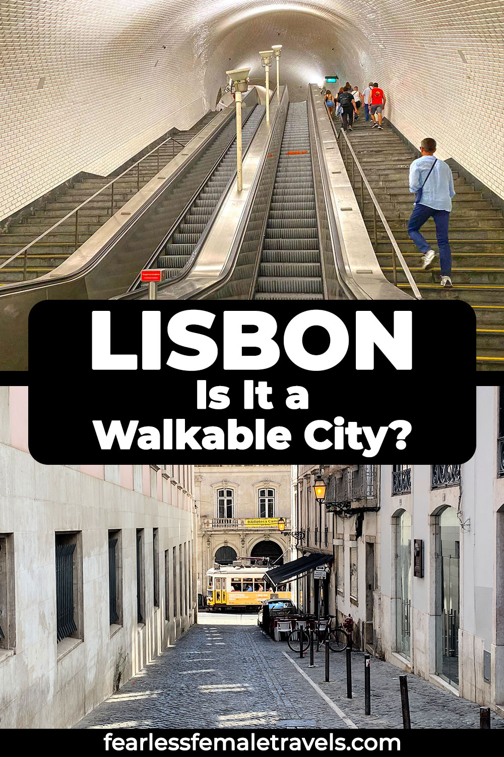Is Lisbon Walkable? The Ups and Downs of Walking in Lisbon